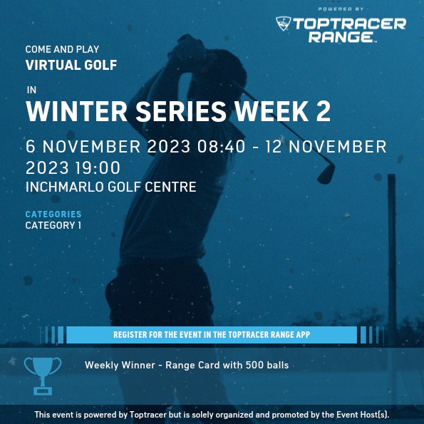 Toptracer Range Events - Inchmarlo Golf Centre